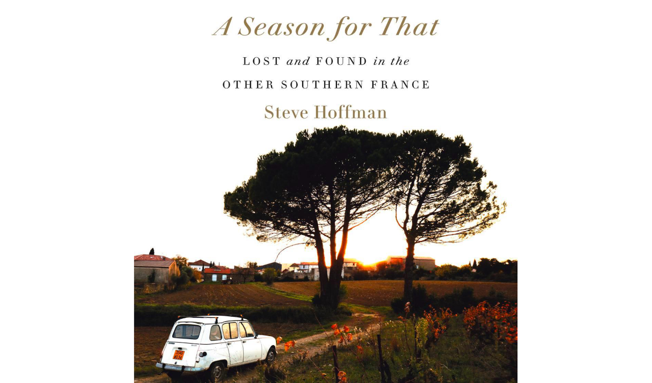 A Season for That – book review | Jancis Robinson